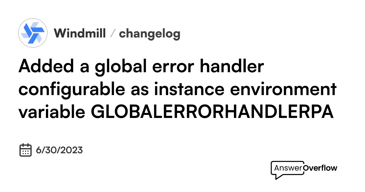 Added a global error handler configurable as instance environment variable: GLOBAL_ERROR_HANDLER ...