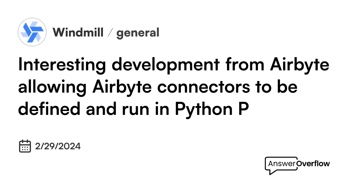 Interesting development from Airbyte allowing Airbyte connectors to be ...