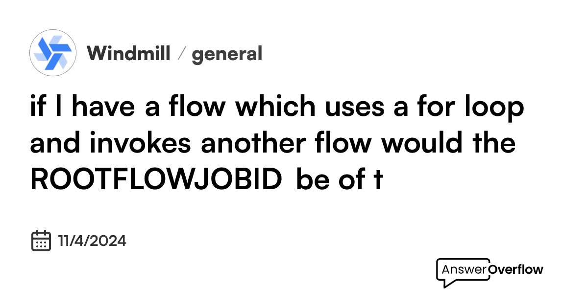 if I have a flow which uses a for loop and invokes another flow, would ...